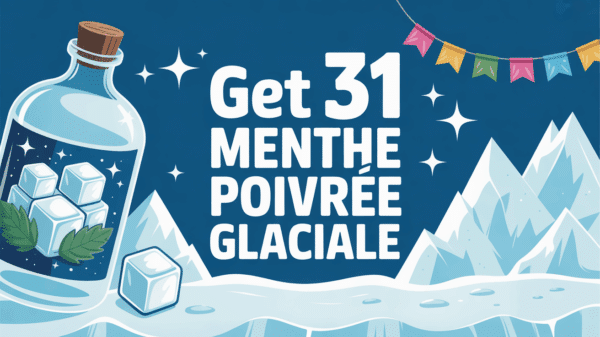 Get 31 la liqueur de menthe poivrée qui réveille les sens
